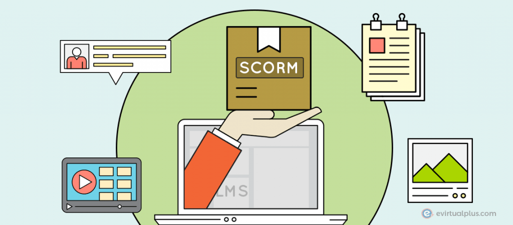 SCORM: arma tus cursos online para cualquier plataforma LMS - EVirtualplus